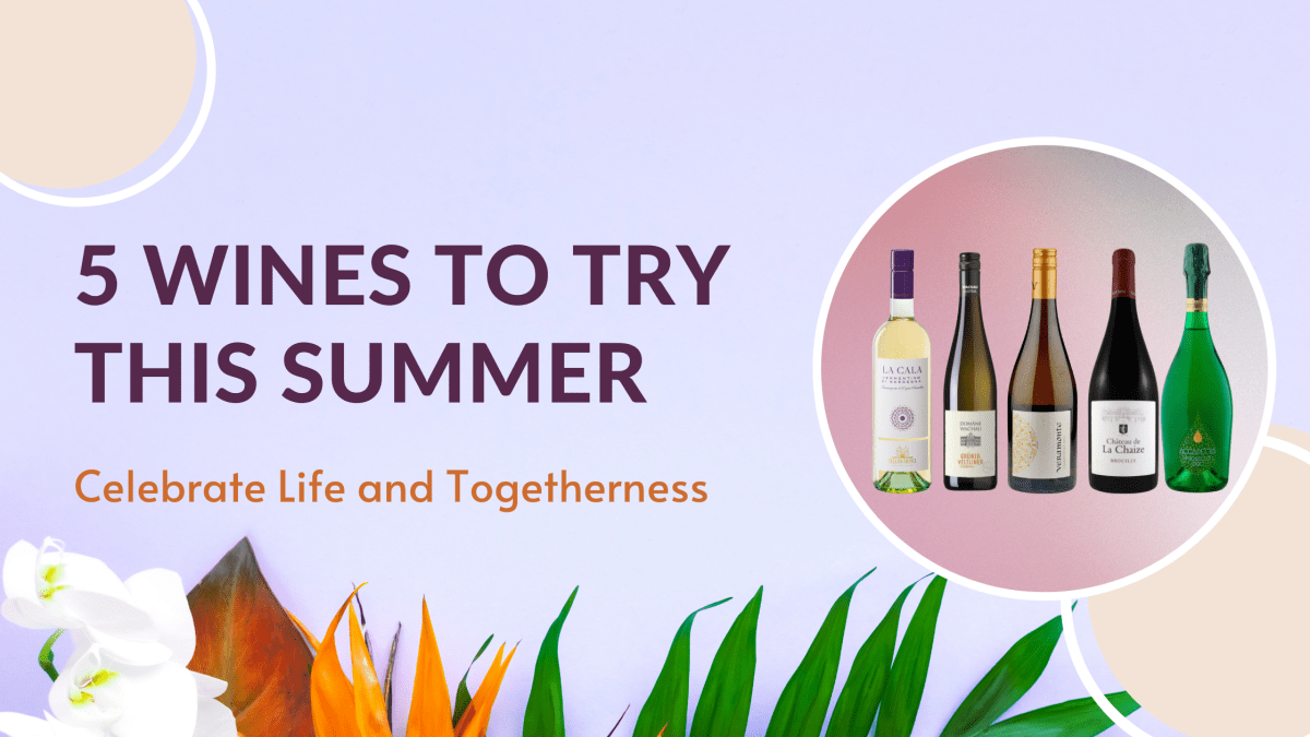 5 Wines To Try This Summer • WineDivaa