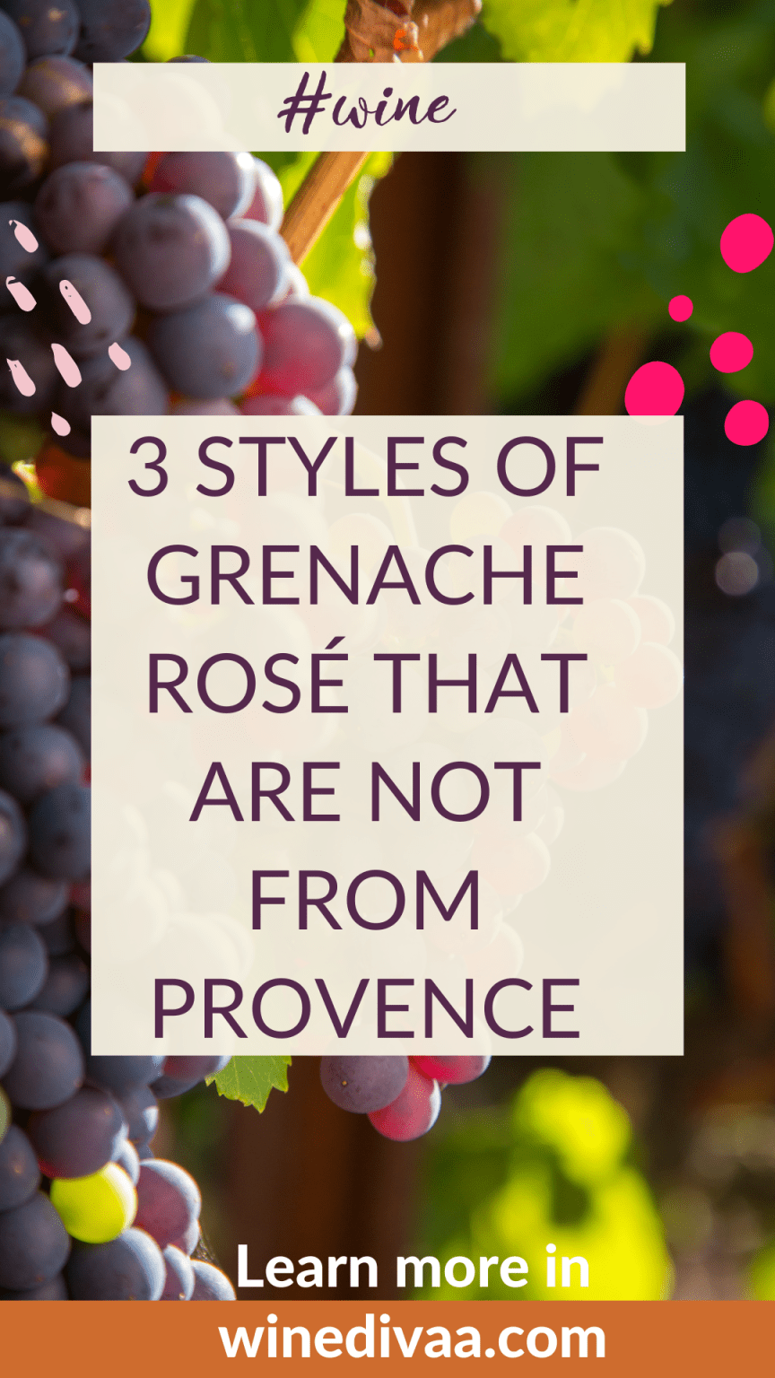 3 Styles of Grenache Rosé • WineDivaa