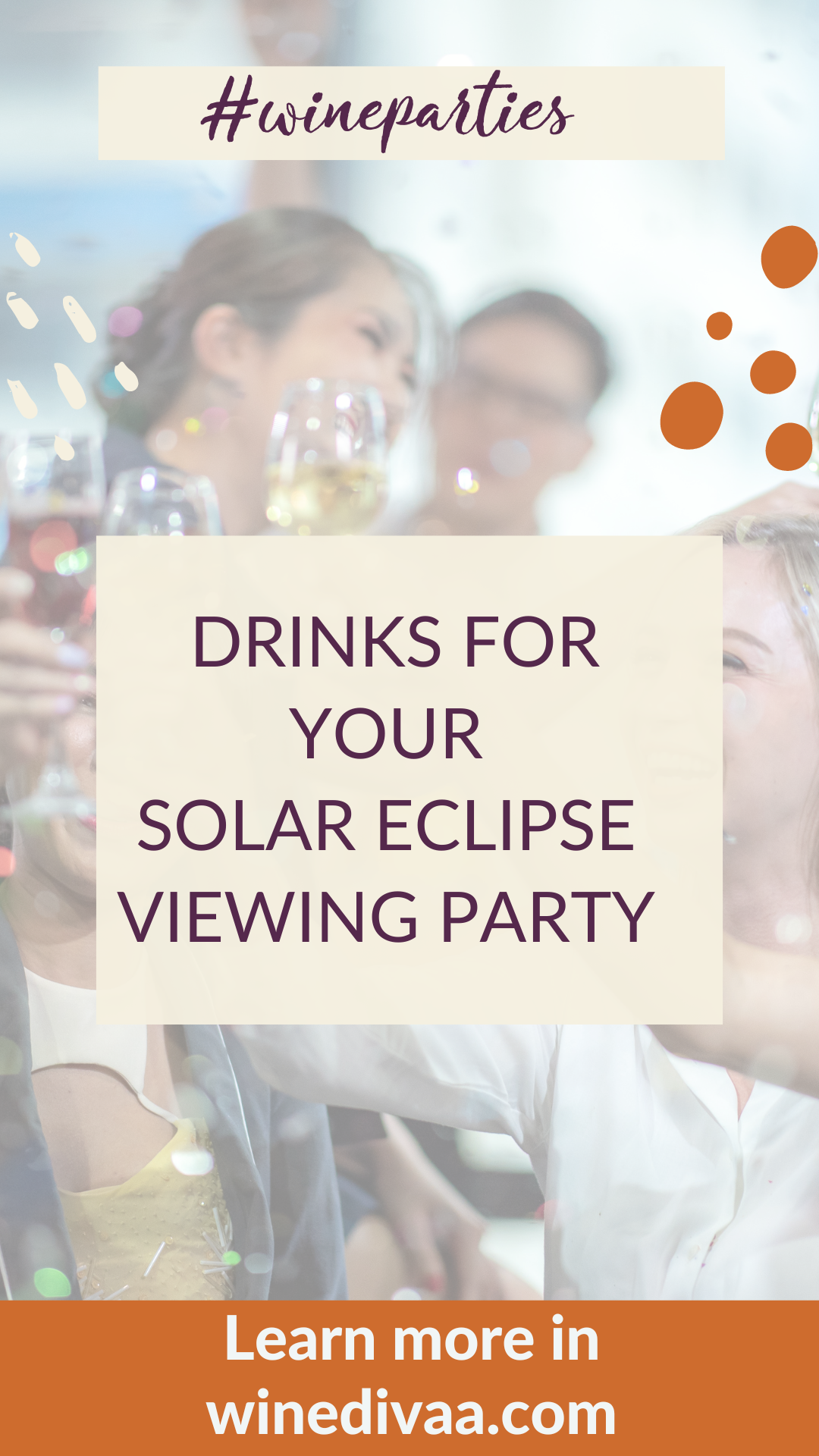 Drinks For Your 2024 Solar Eclipse Viewing Party • WineDivaa